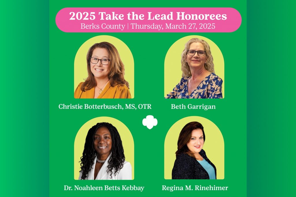 Girls Scouts of Eastern PA celebrate 30th anniversary of ‘Take the lead’ Berks, announces 2025 ...